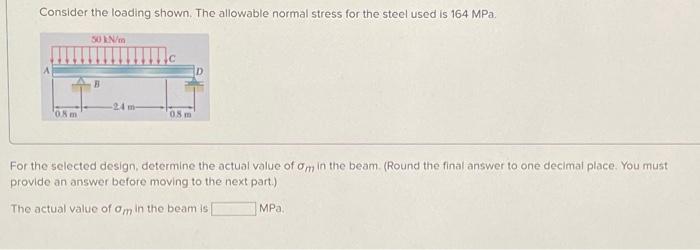 Solved Consider the loading shown. The allowable normal | Chegg.com