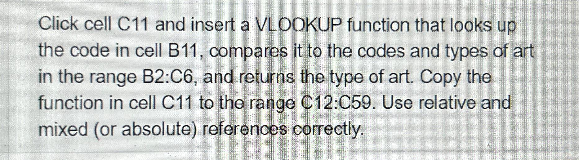 Solved Click cell C11 ﻿and insert a VLOOKUP function that | Chegg.com