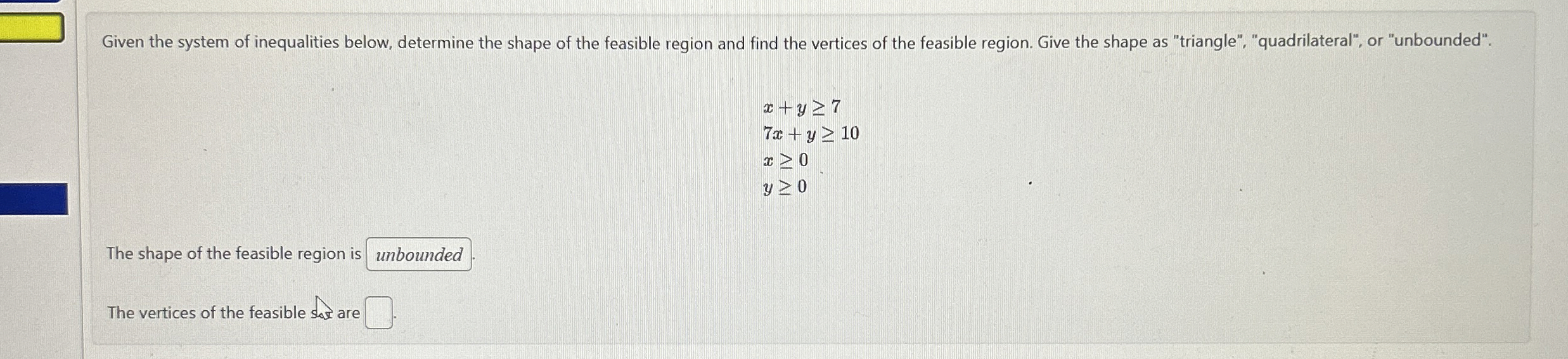 Solved Given the system of inequalities below, determine the | Chegg.com