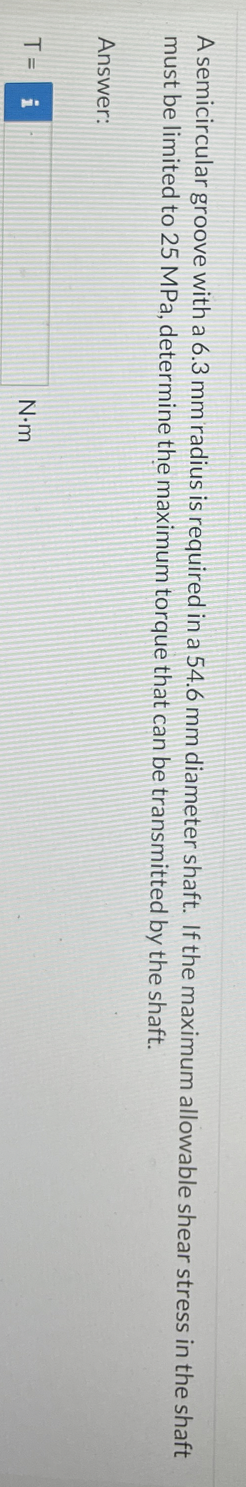 Solved A semicircular groove with a 6.3mm ﻿radius is | Chegg.com