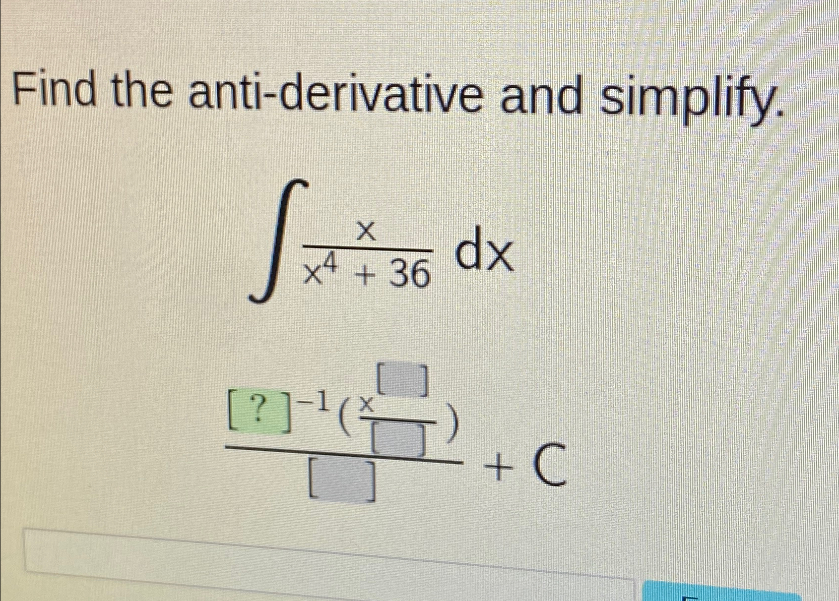 Solved Find the anti-derivative and | Chegg.com