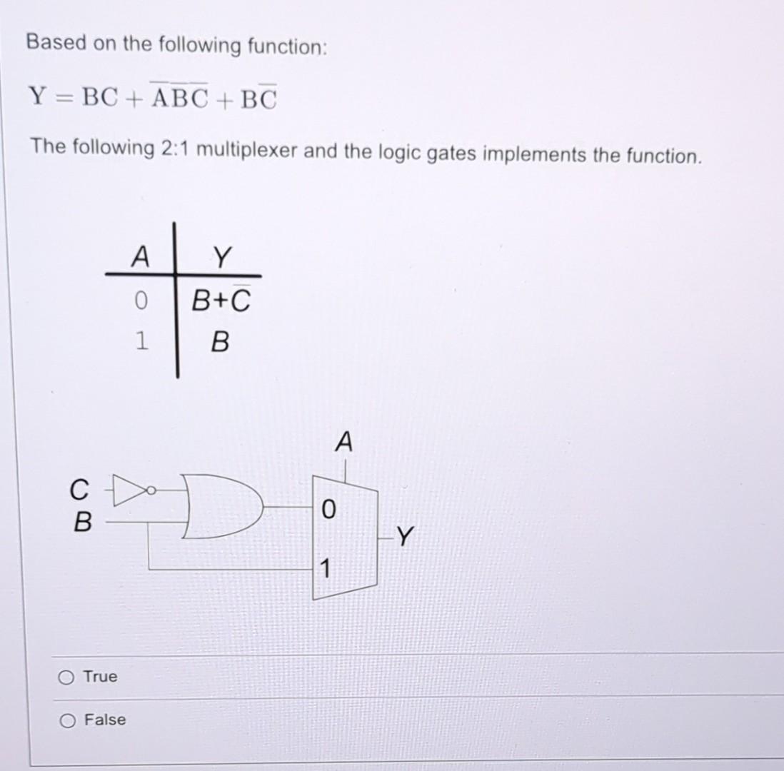 Solved Based on the following function: Y=BC+ABC+BC The | Chegg.com