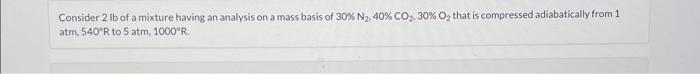 Solved Consider \\( 2 \\mathrm{lb} \\) of a mixture having | Chegg.com