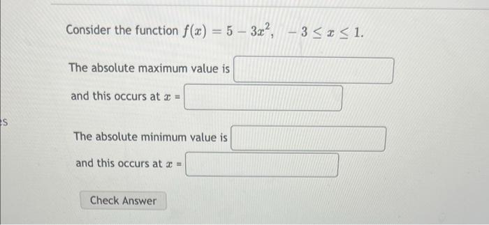 Solved Consider the function f(x) = 5 – 3x2, -35x
