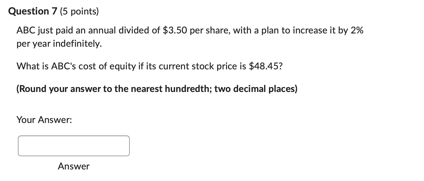 Solved Question 7 (5 ﻿points)ABC just paid an annual divided | Chegg.com