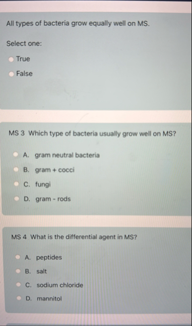 Solved All types of bacteria grow equally well on MS.Select | Chegg.com