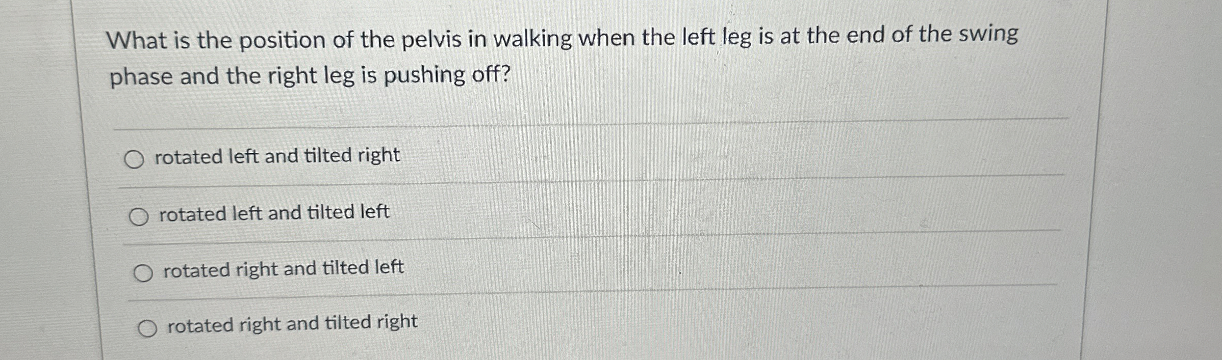 Solved What is the position of the pelvis in walking when | Chegg.com