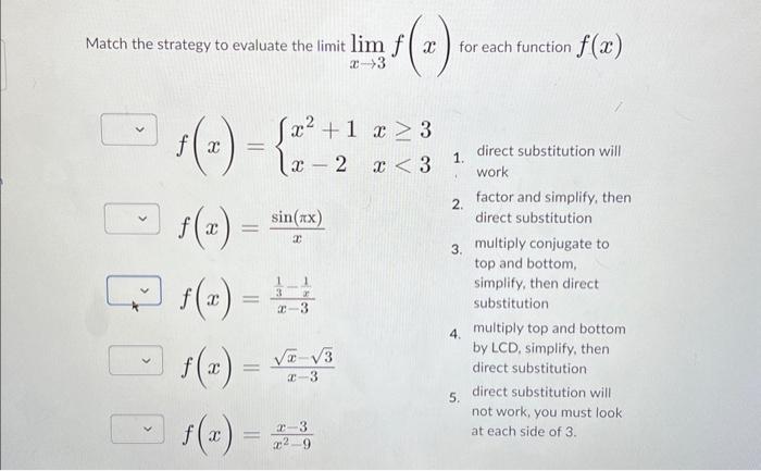 Solved Match the strategy to evaluate the limit \\( \\lim | Chegg.com