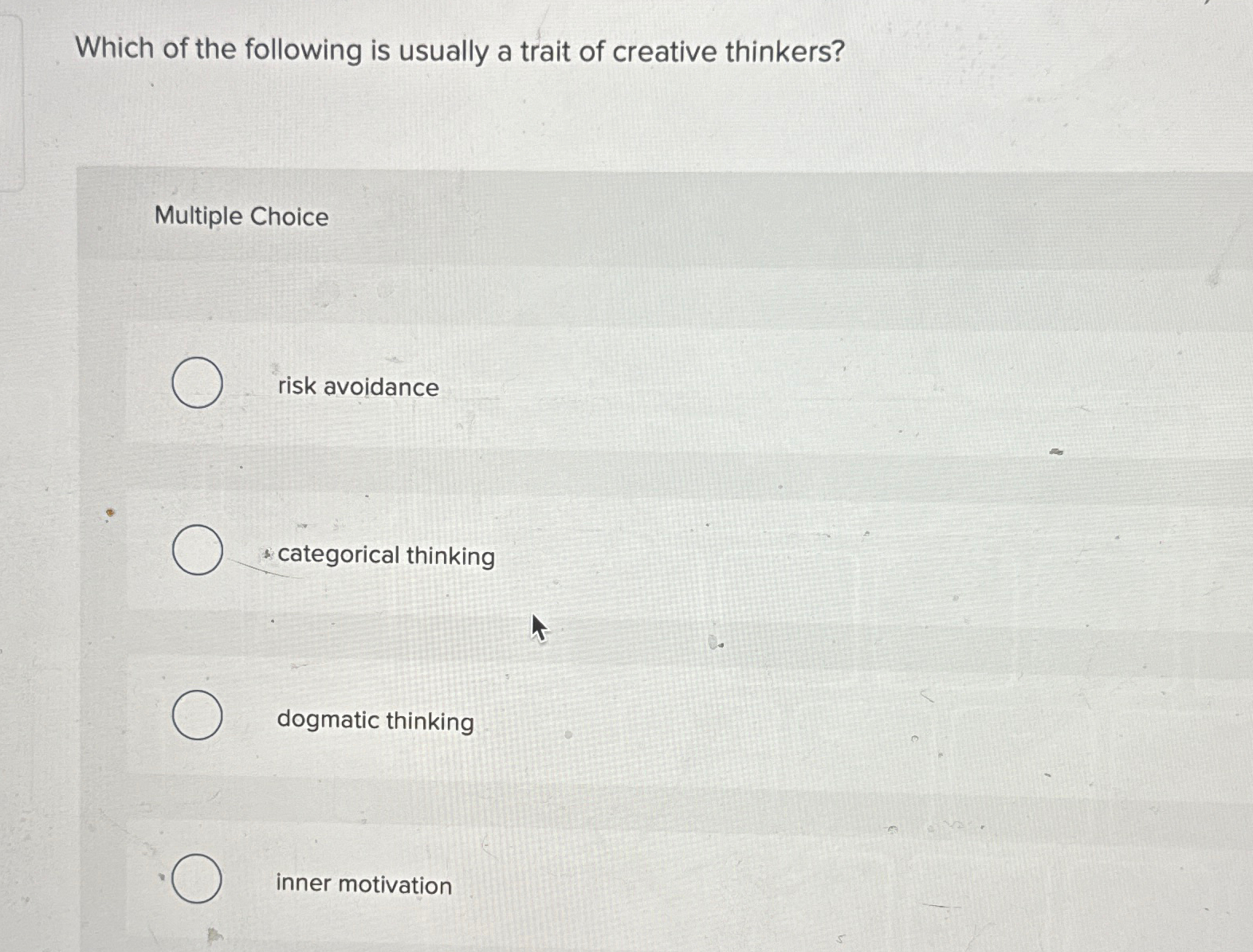 Solved Which of the following is usually a trait of creative | Chegg.com