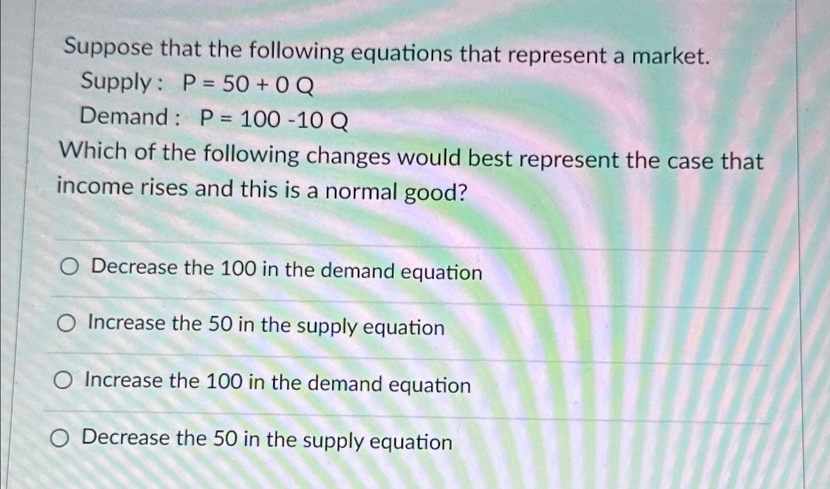 Solved Suppose that the following equations that represent a | Chegg.com