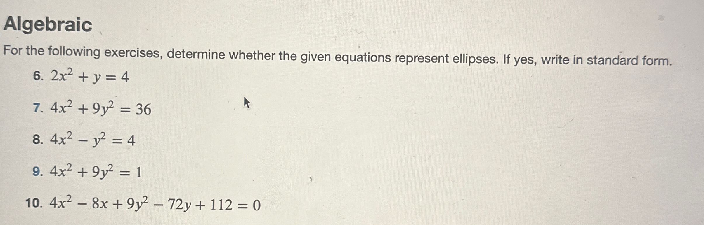 Solved AlgebraicFor the following exercises, determine | Chegg.com