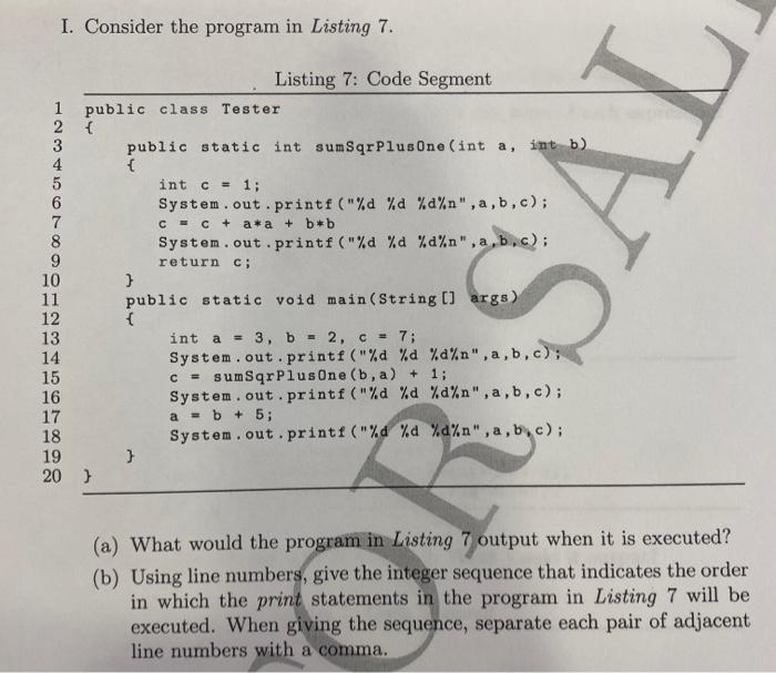 Solved I. Consider the program in Listing 7. Listing 7: Code | Chegg.com