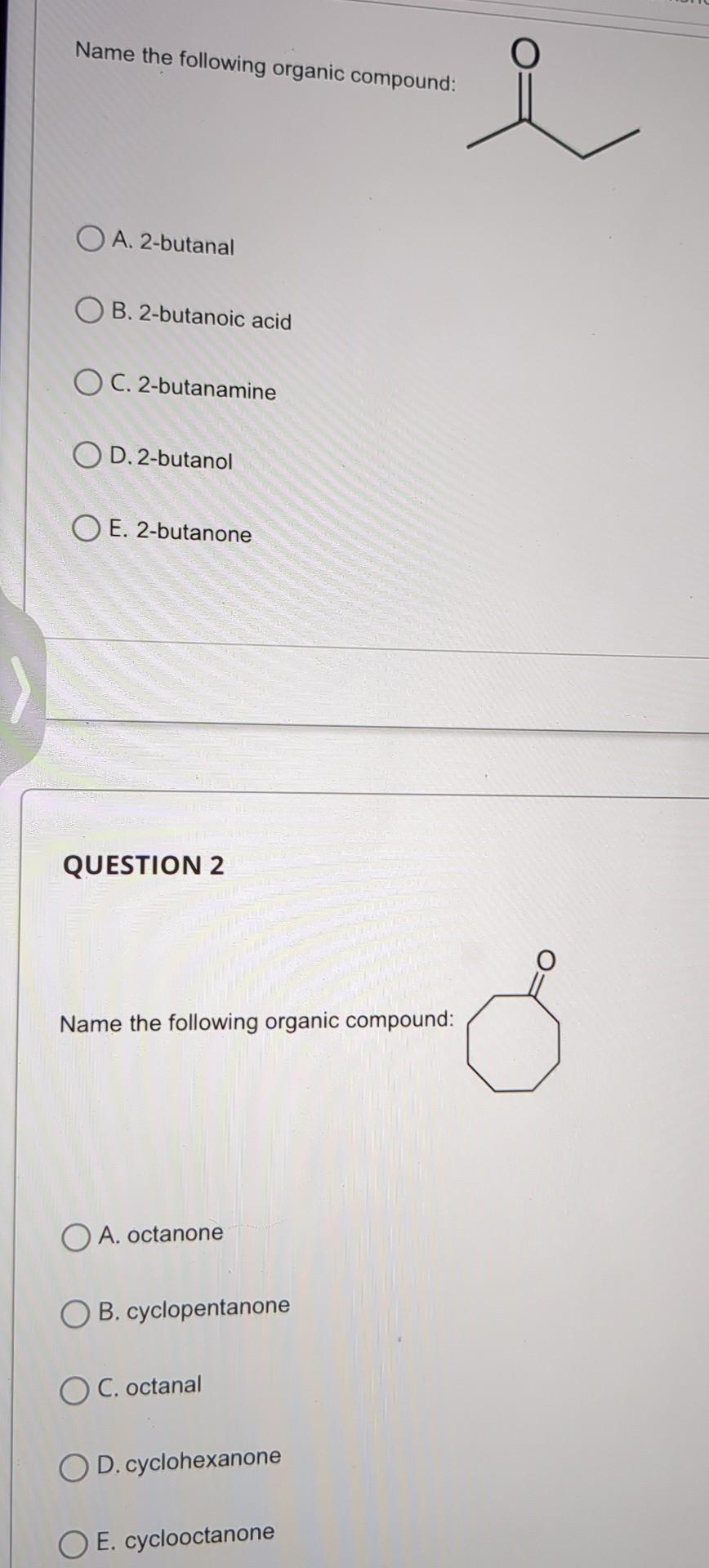 Solved Name the following organic compound: A. 2-butanal B. | Chegg.com