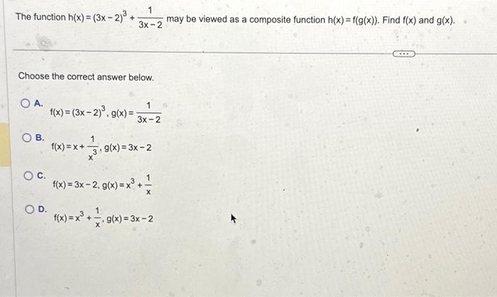 Solved The function h(x)=(3x−2)3+3x−21 may be viewed as a | Chegg.com