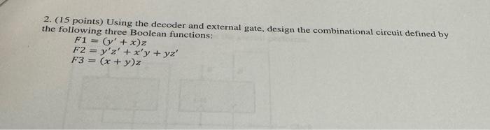 Solved 2. (15 points) Using the decoder and external gate, | Chegg.com