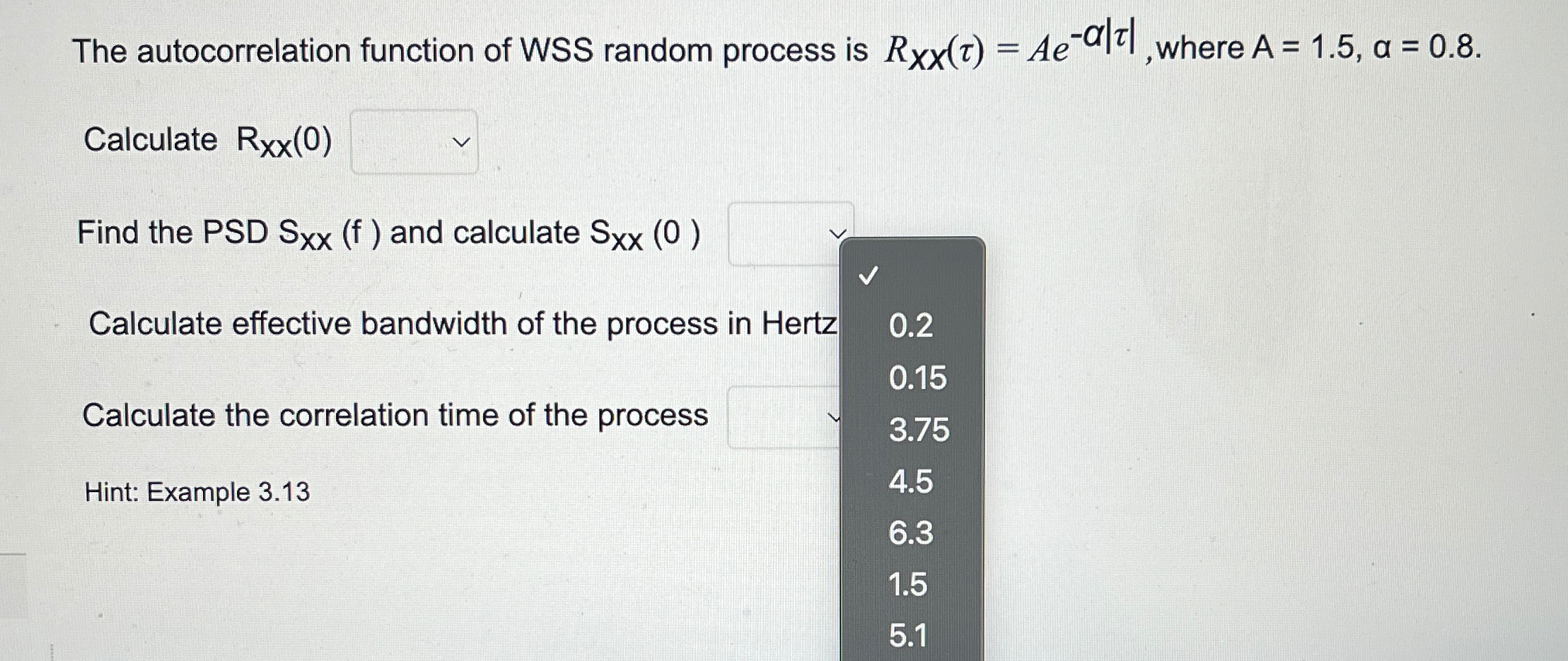 Solved The autocorrelation function of WSS random process is | Chegg.com