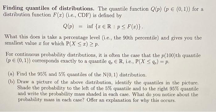 Solved Finding quantiles of distributions. The quantile | Chegg.com