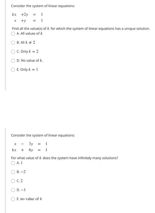 Solved Consider The System Of Linear Equations Kx 2y 1x Y 1