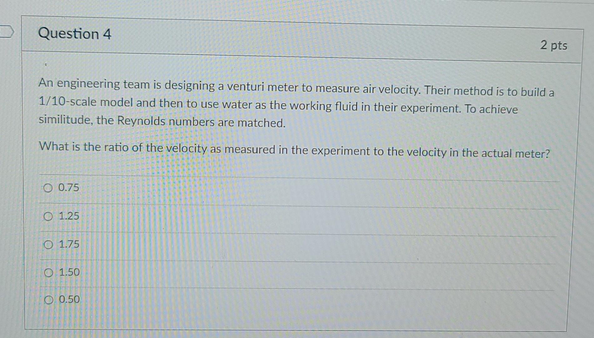 Solved Question 4 2 pts An engineering team is designing a | Chegg.com
