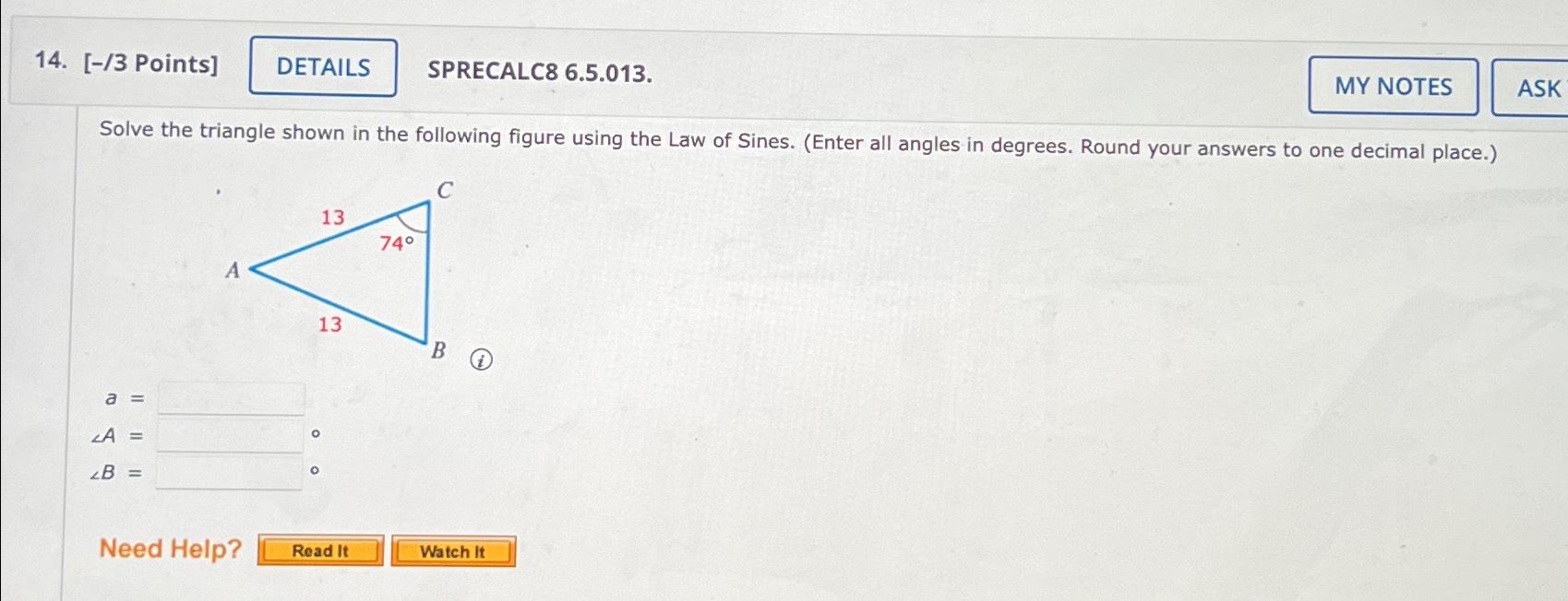 Solved Points]SPRECALC8 6.5.013.Solve the triangle shown in | Chegg.com