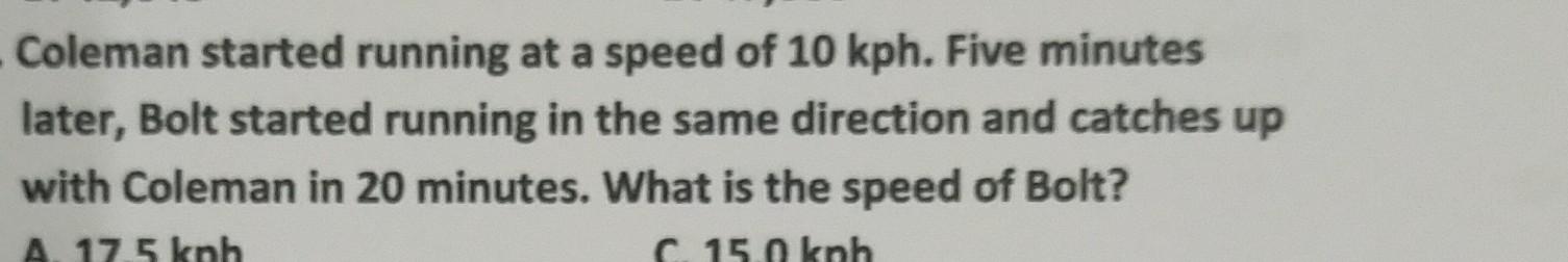 Solved Coleman started running at a speed of 10kph. Five | Chegg.com