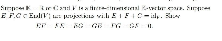 Solved Suppose K=R ﻿or C ﻿and V ﻿is a finite-dimensional | Chegg.com