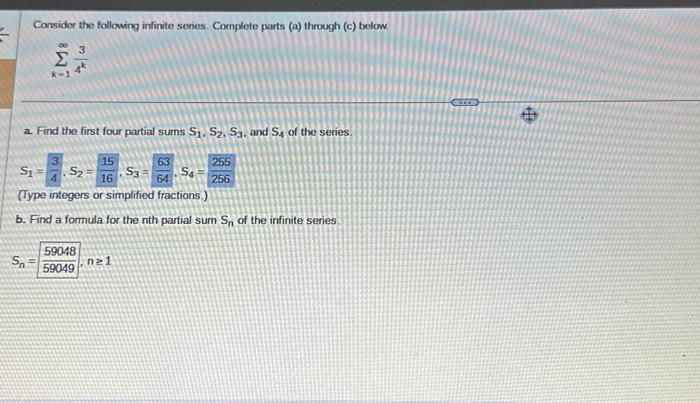Solved Consider the following infinite series. Complete | Chegg.com