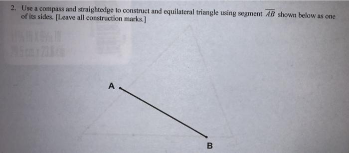 Solved 2. Use a compass and straightedge to construct and | Chegg.com