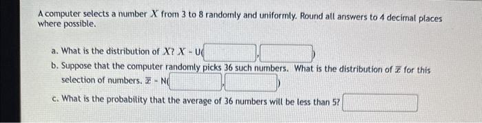 Solved A computer selects a number X from 3 to 8 randomly | Chegg.com