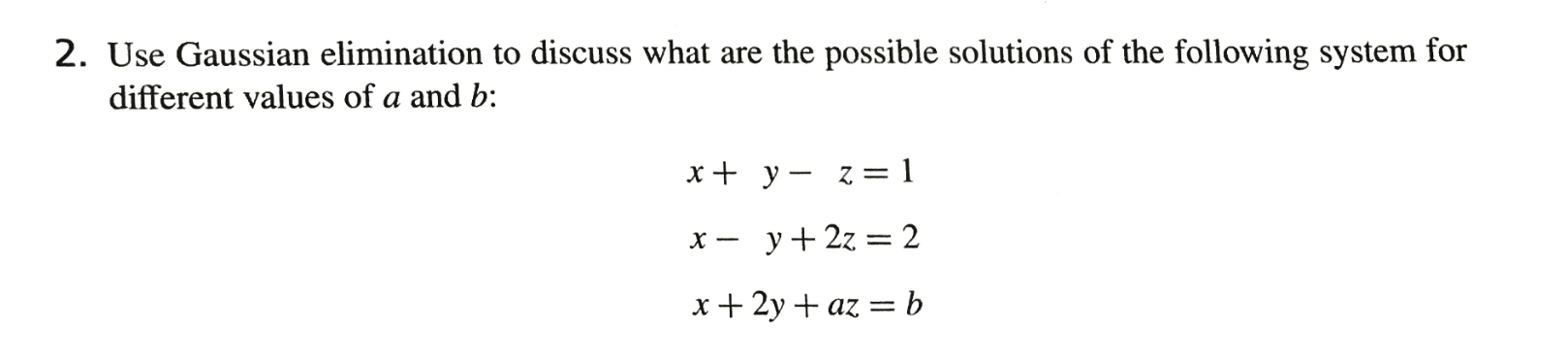 Solved Use Gaussian elimination to discuss what are the | Chegg.com