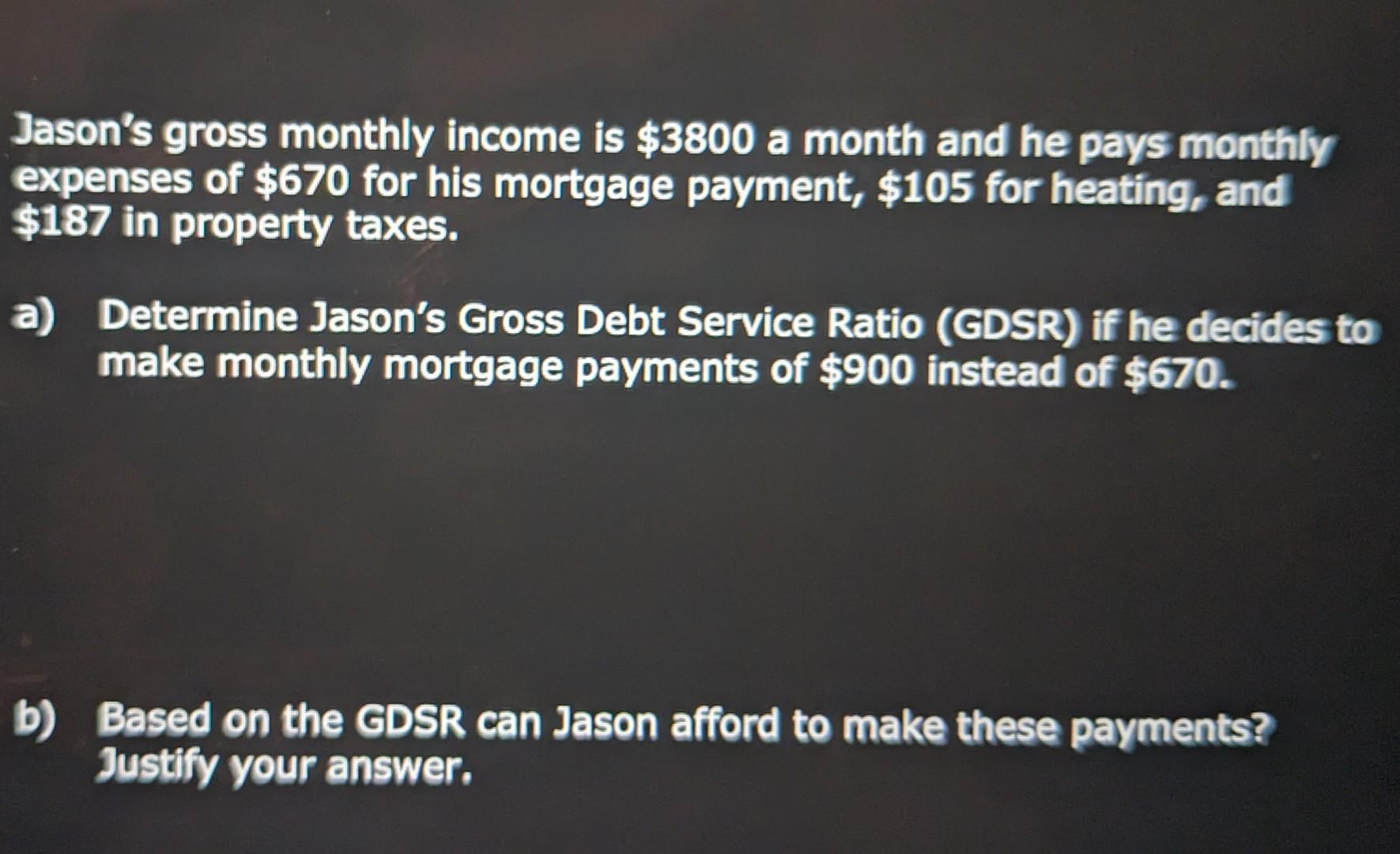 Solved Jason's gross monthly income is $3800 ﻿a month and he | Chegg.com