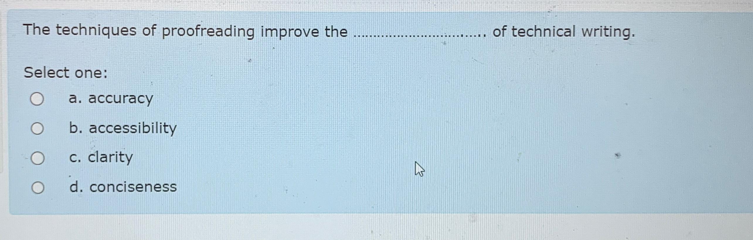 Solved The techniques of proofreading improve the of | Chegg.com