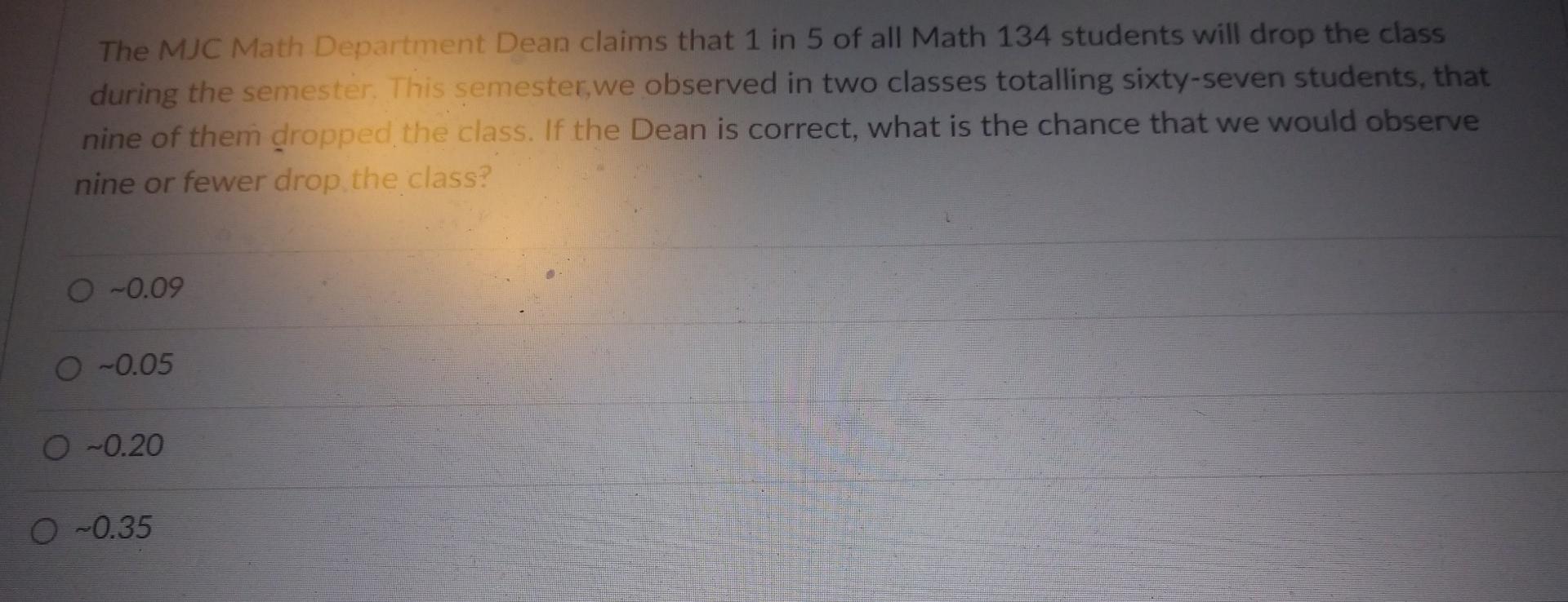 Solved The MJC Math Department Dean claims that 1 in 5 of | Chegg.com