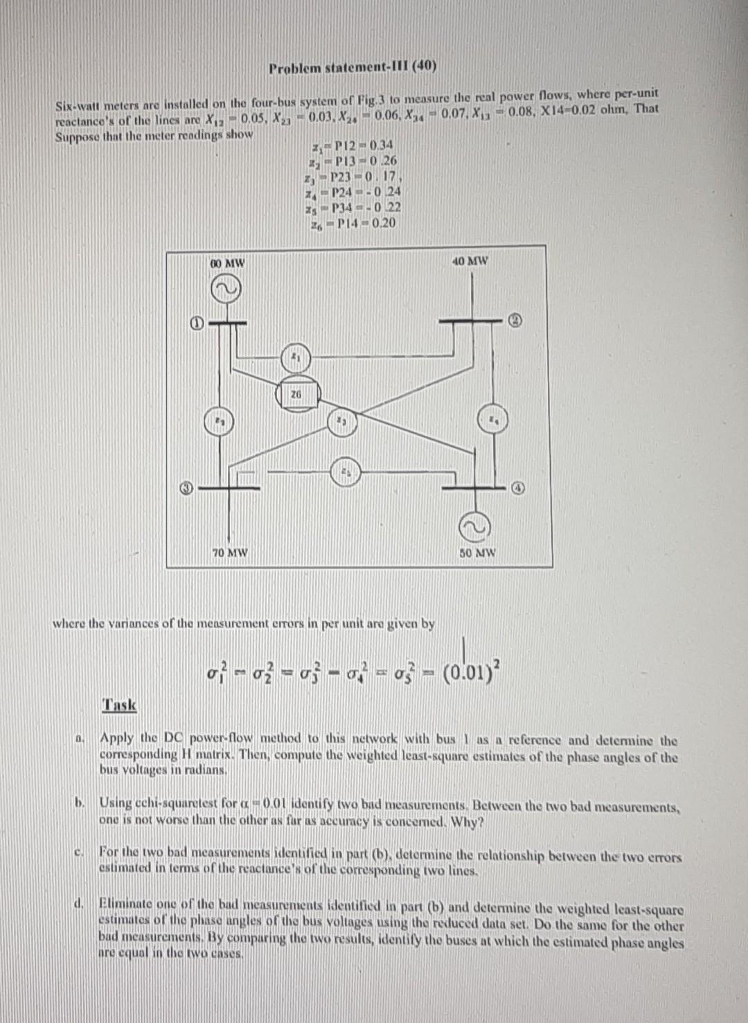 Solved Six-wall meters are installed on the four-bus system | Chegg.com