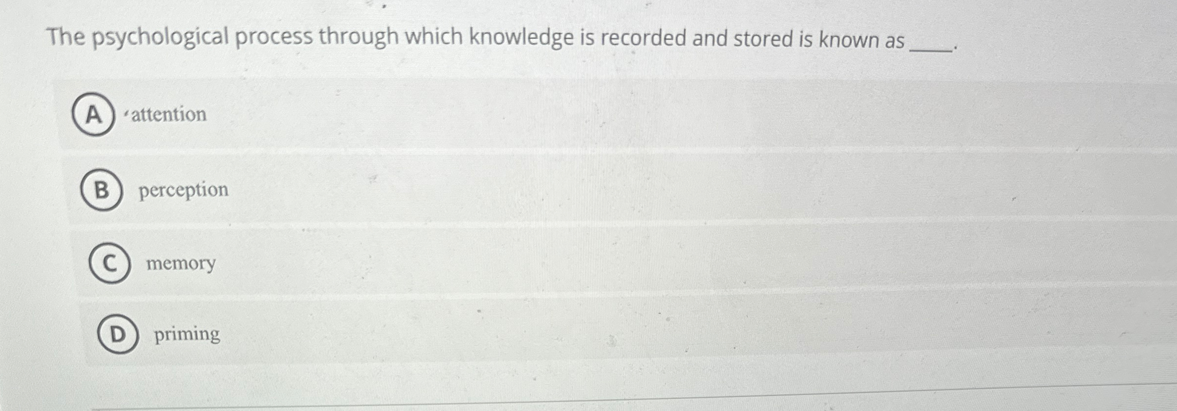 Solved The psychological process through which knowledge is | Chegg.com
