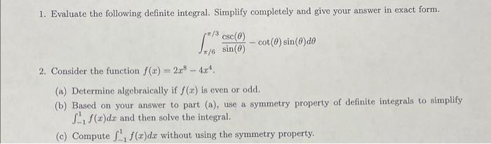 Solved 1. Evaluate the following integral. Simplify | Chegg.com