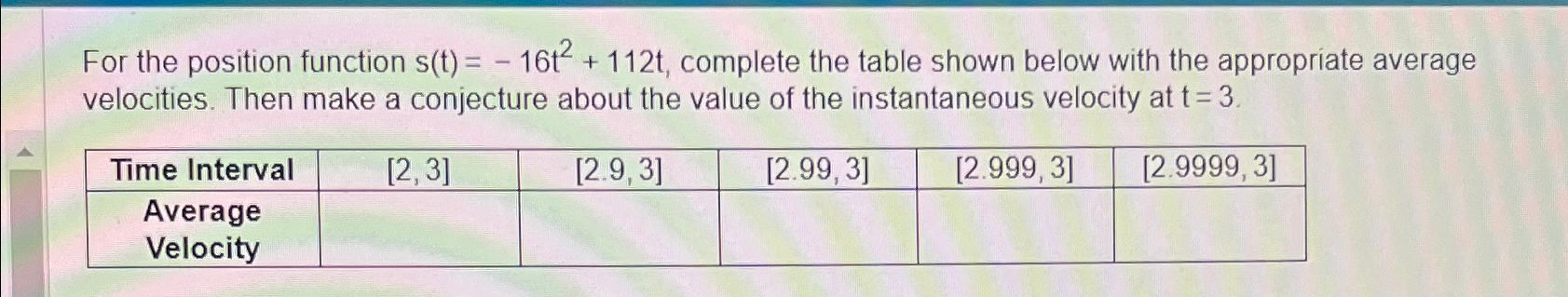 Solved For the position function s(t)=-16t2+112t, ﻿complete | Chegg.com