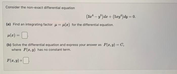 Solved Consider the non-exact differential equation | Chegg.com