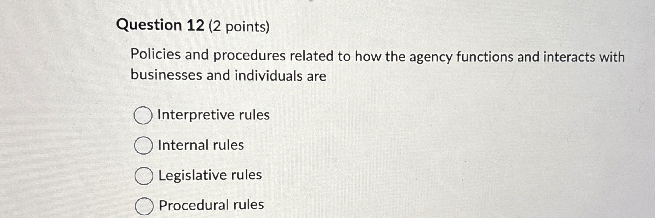 Solved Question 12 (2 ﻿points)Policies and procedures | Chegg.com