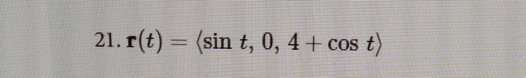 Solved In Exercises 19−22, the function r(t) traces a | Chegg.com