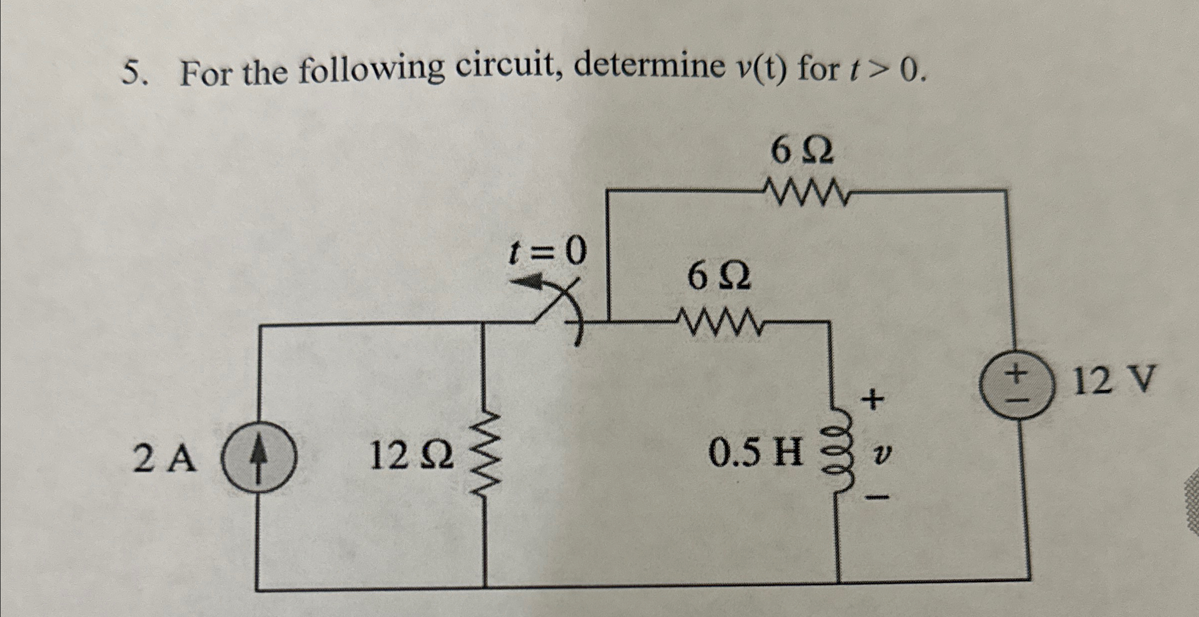 Solved For the following circuit, determine v(t) ﻿for t>0. | Chegg.com
