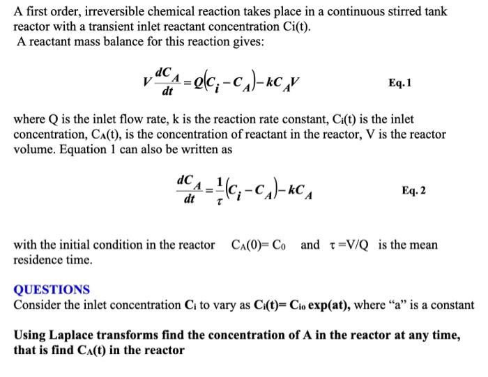 Solved A first order, irreversible chemical reaction takes | Chegg.com