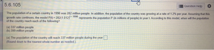 Solved 5.6.105 Question Help The population of a certain | Chegg.com
