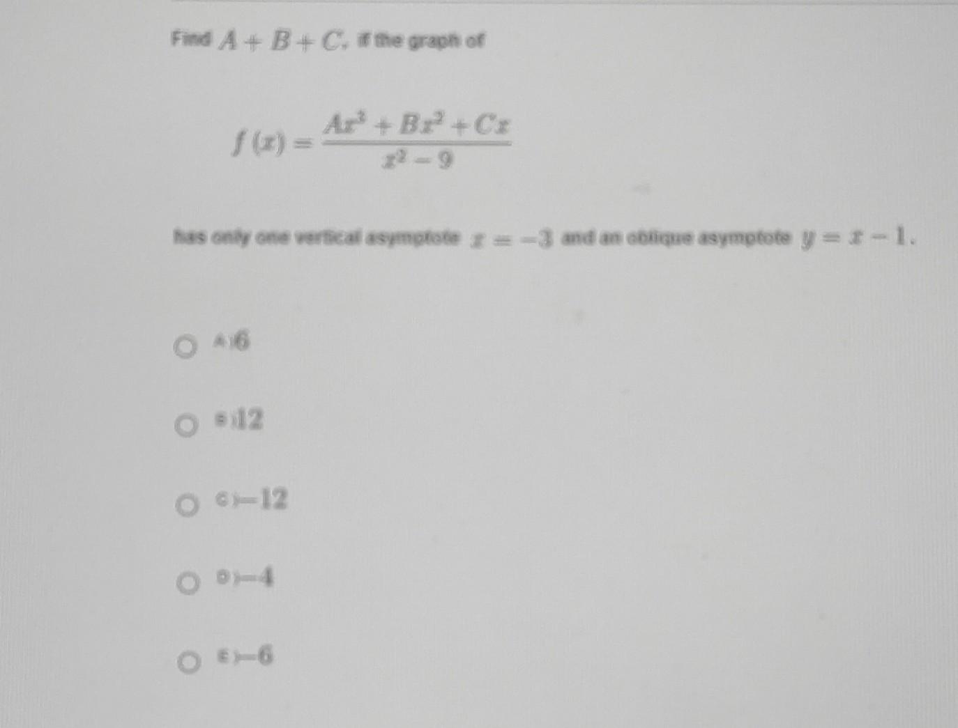 Solved Find A+B+C, if the graph of f(x)=x2−9Ax2+Bx2+Cx has | Chegg.com
