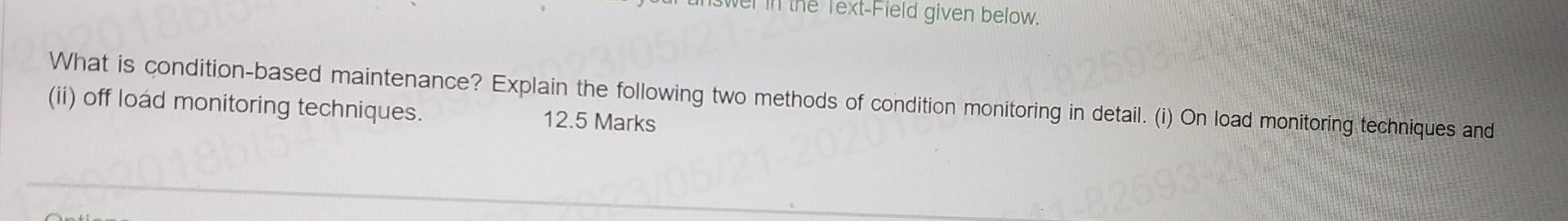 Solved What is condition-based maintenance? Explain the | Chegg.com