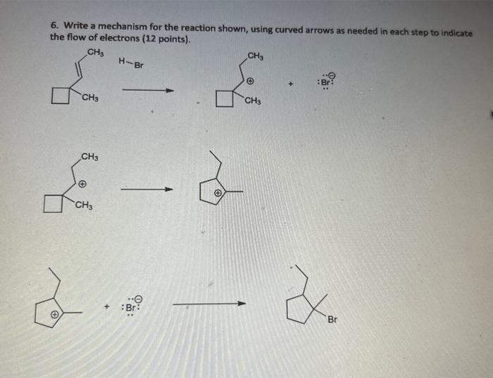 Solved 6. Write a mechanism for the reaction shown, using | Chegg.com