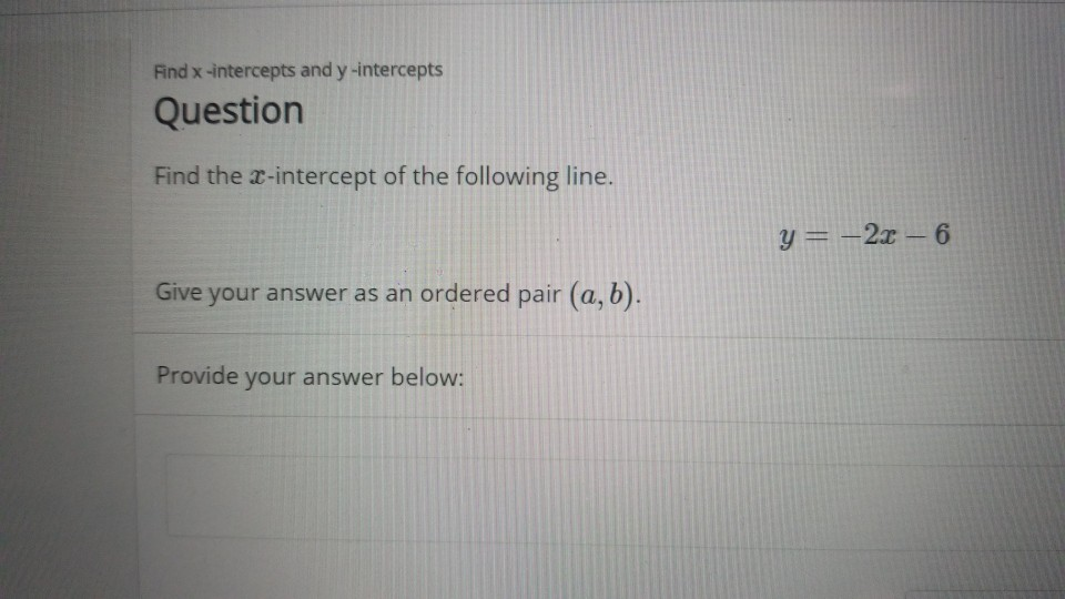 Solved Find x-intercepts and y-intercepts Question Find the | Chegg.com