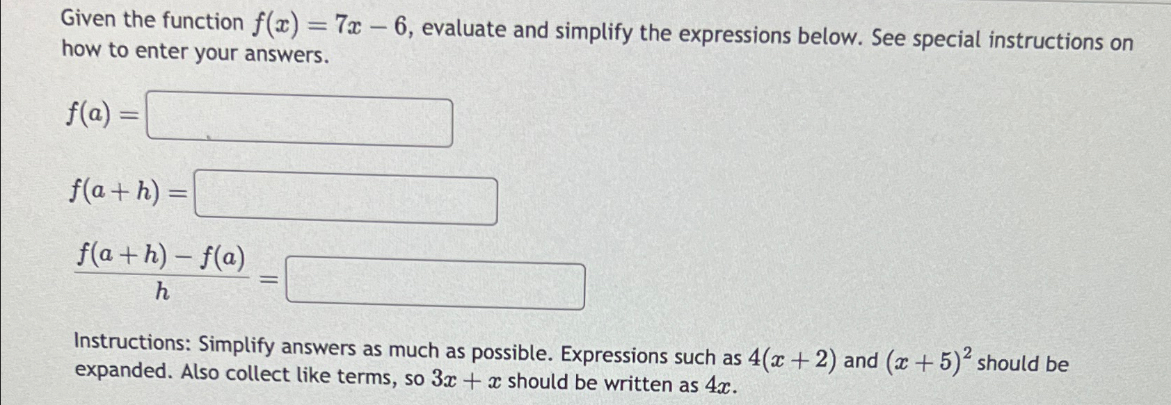 Solved Given the function f(x)=7x-6, ﻿evaluate and simplify | Chegg.com