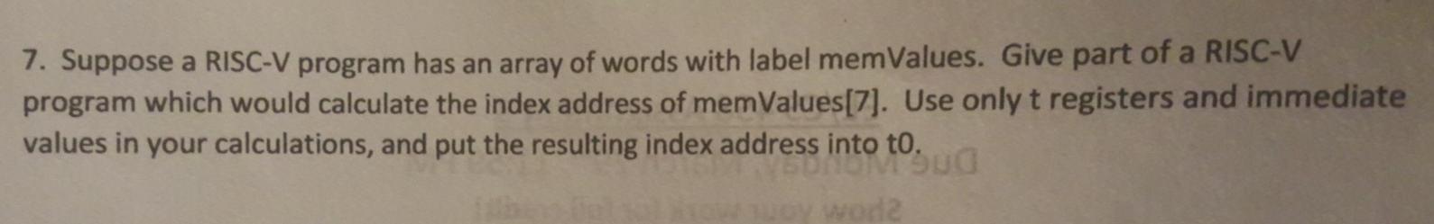 Solved 7. Suppose a RISC-V program has an array of words | Chegg.com