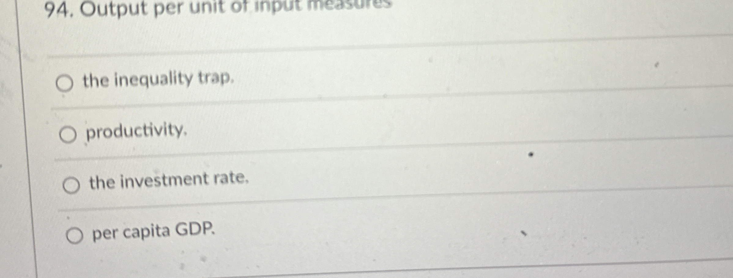 Solved Output per unit of input measuresq,the inequality | Chegg.com